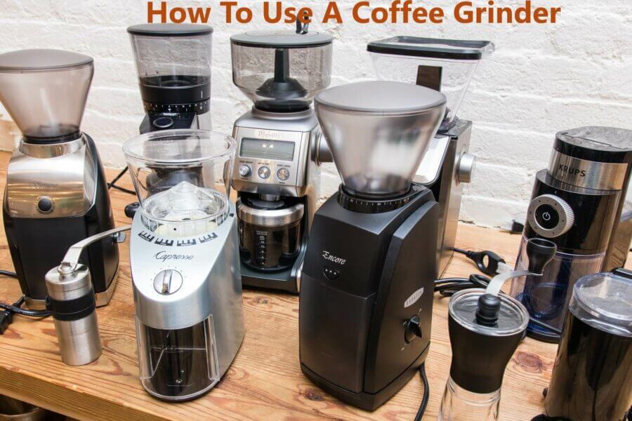 How to Use a Coffee Grinder