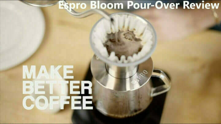 Espro Bloom Pour-Over Coffee Brewer - Review 2021
